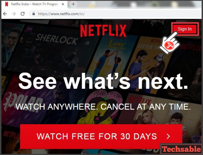 8 Ways On How To Get Free Netflix Account Hack - Techsable
